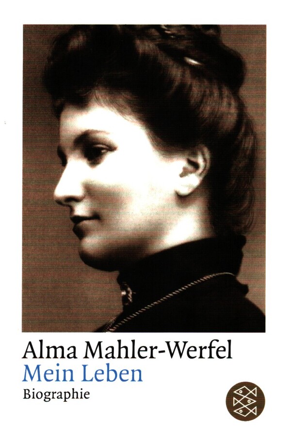 Alma Mahler-Werfel: Mein Leben von Alma Maria Mahler - S. Fischer ...