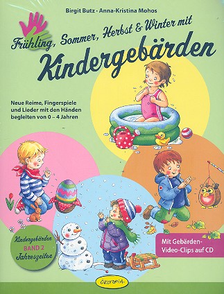 Frühling, Sommer, Herbst und Winter mit Kindergebärden (+CD-ROM) Liederbuch mit Kinder ...