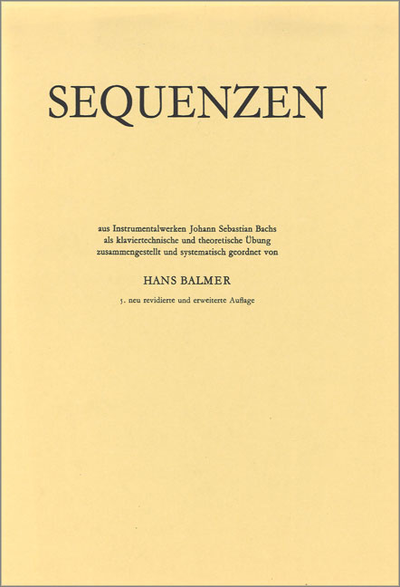 Hans Balmer : Sequenzen aus Instrumentalwerken Johann Sebastian Bachs ...