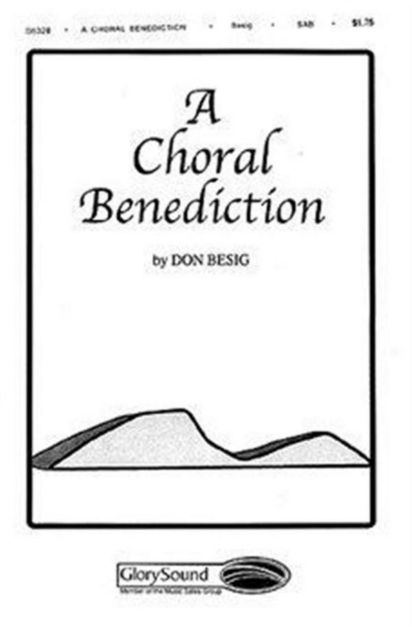 Don Besig, A Choral Benediction SAB, Chorpartitur - Shawnee Press | im ...