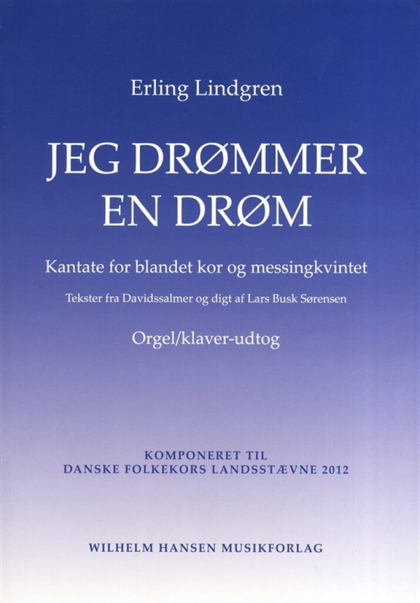 Erling Lindgren, Jeg Drömmer En Dröm - Edition Wilhelm Hansen ...
