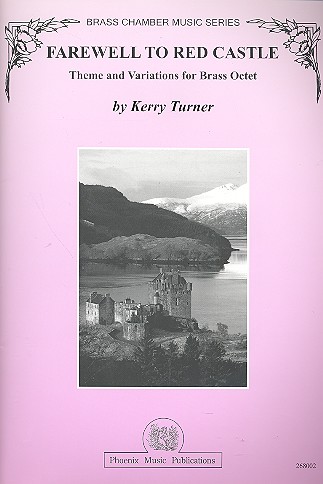 Farewell to red Castle für 8 Blechbläser von Kerry Turner - Phoenix ...