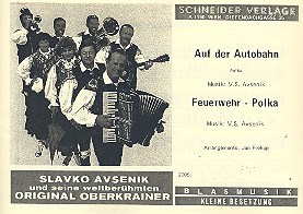 Auf der Autobahn und Feuerwehr-Polka: für kleine Blasmusik, Stimmen von ...