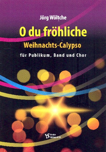 Weihnachtscalypso über 'O du fröhliche' für Publikum, gem Chor und ...