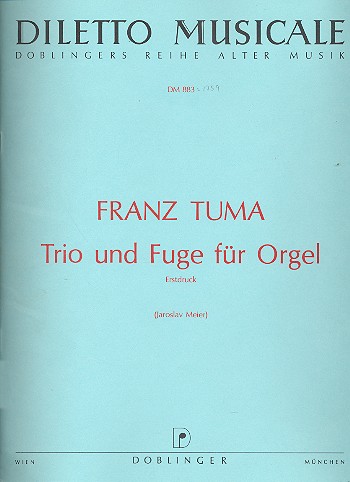 Tuma, Franz Ignaz Anton : Trio und Fuge für Orgel - bei Musikforum ...