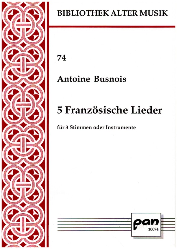 5 Französische Lieder für 3 Stimmen oder Instrumente, 3 Stimmen (Disc ...